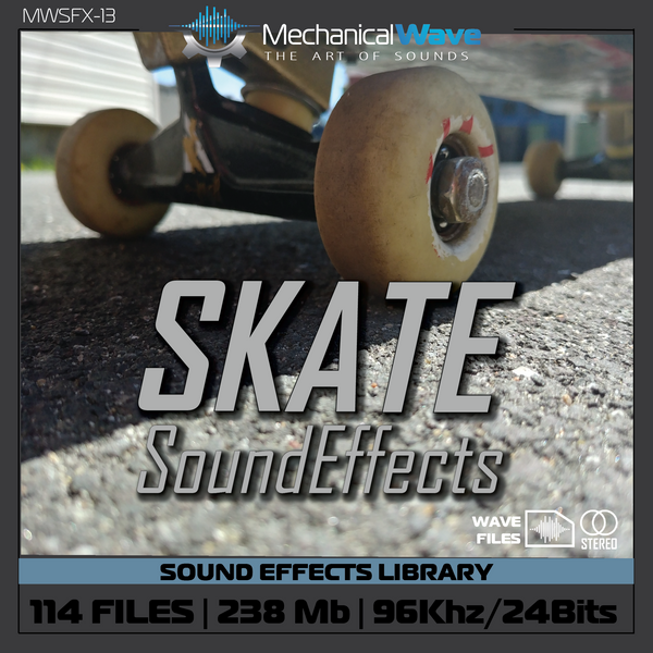 Skateboard - Sound Effects library by Mechanical Wave SFX